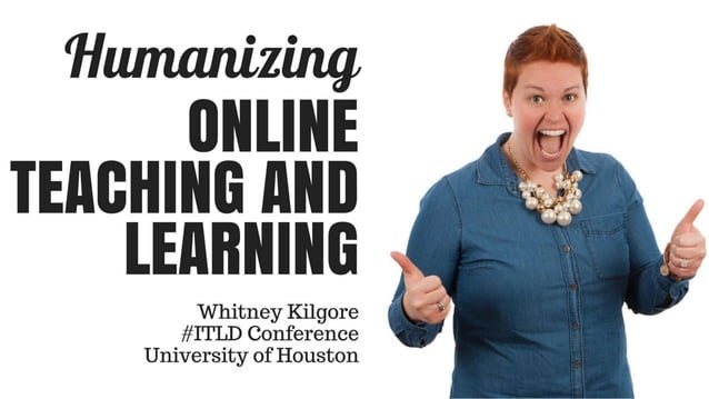 Humanizing Online Teaching and Learning | PPT