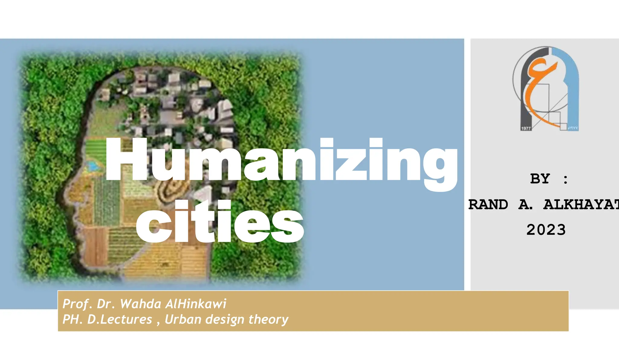 Humanizing Urban space/Humanizing Urban space.pptx