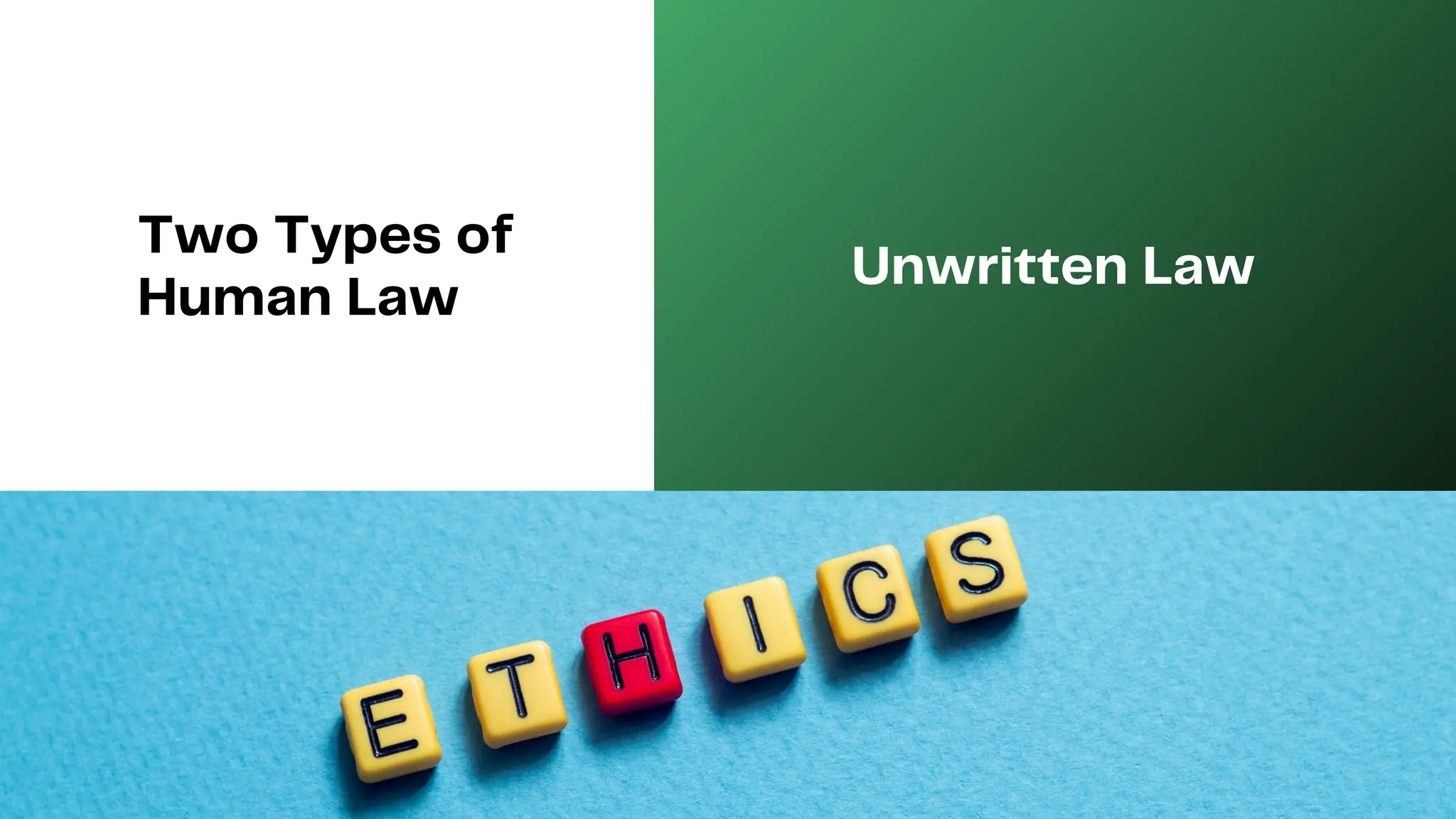 Human Law of Ethics: Two Types of Human Law | PPT
