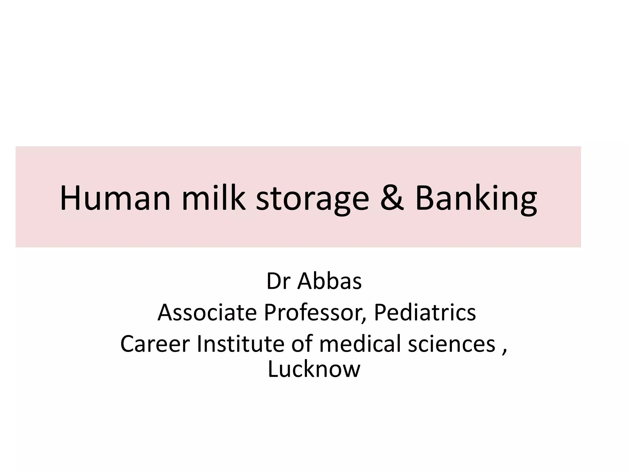 Human milk storage & banking | PPTX