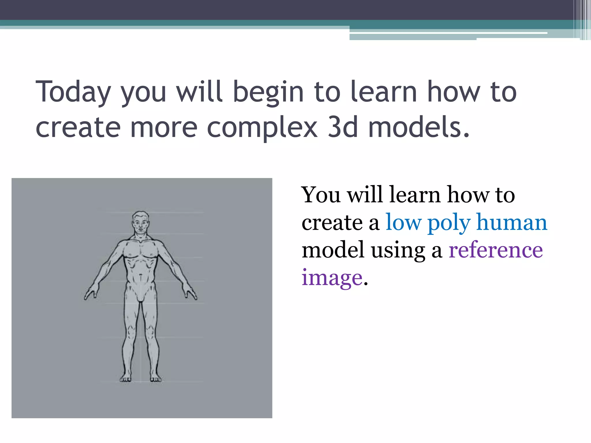 Intro to 3D modeling a human | PPTX