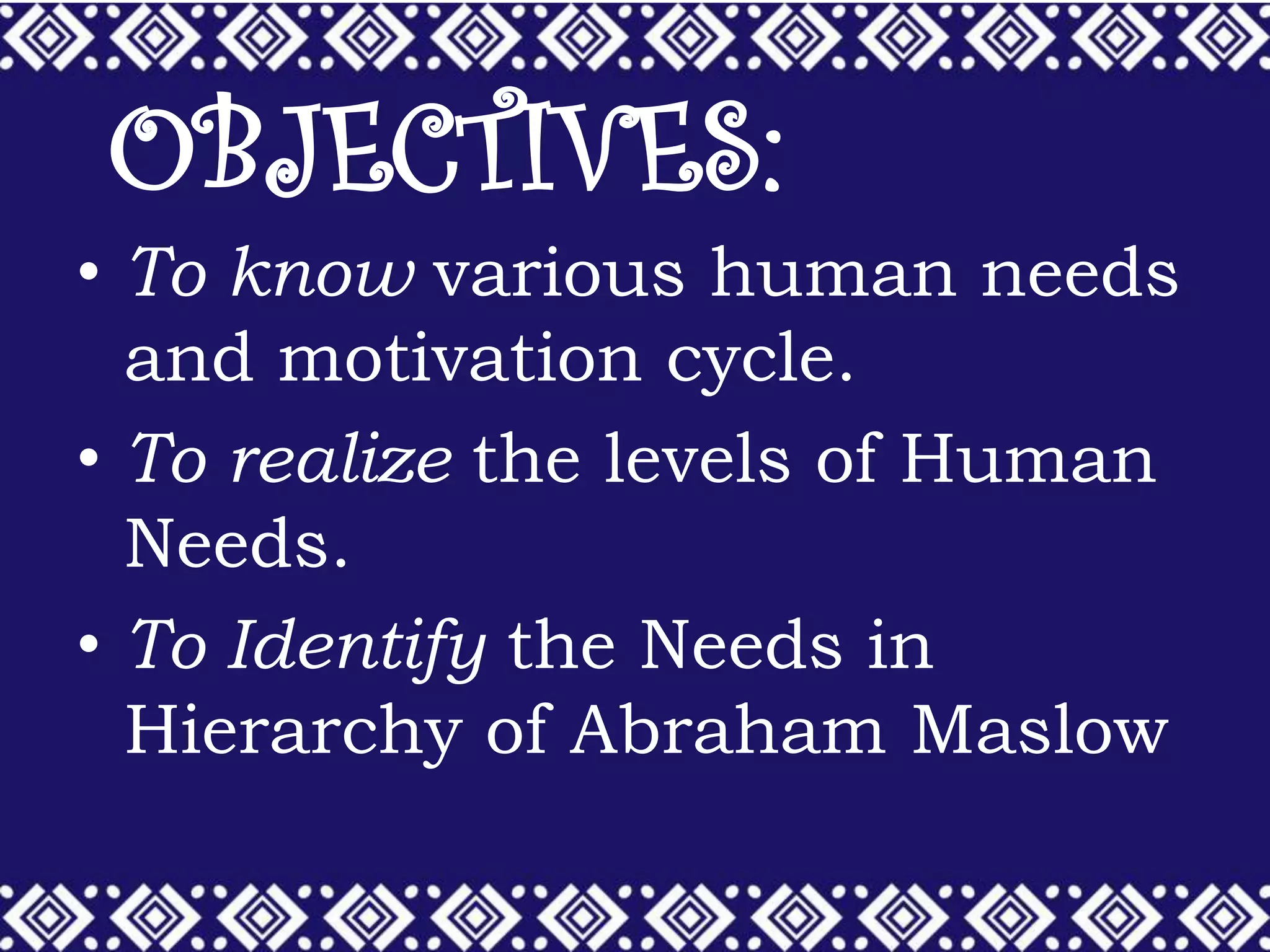 Human Needs and Motivation | PPT
