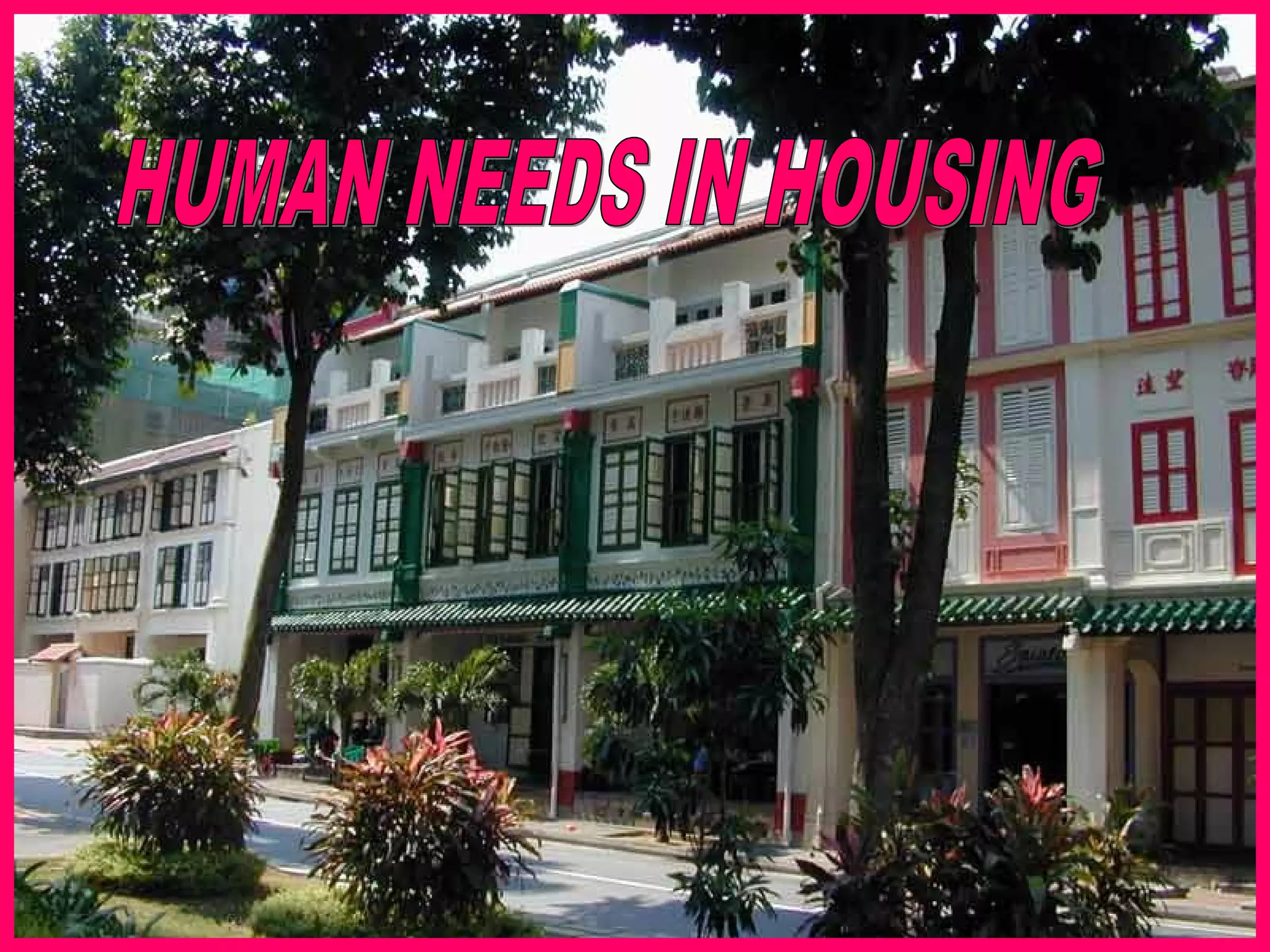 Human Needs in Housing | PPT