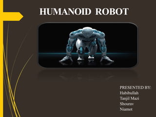 Humanoid Robot.pptx | Robotics | Technology & Computing