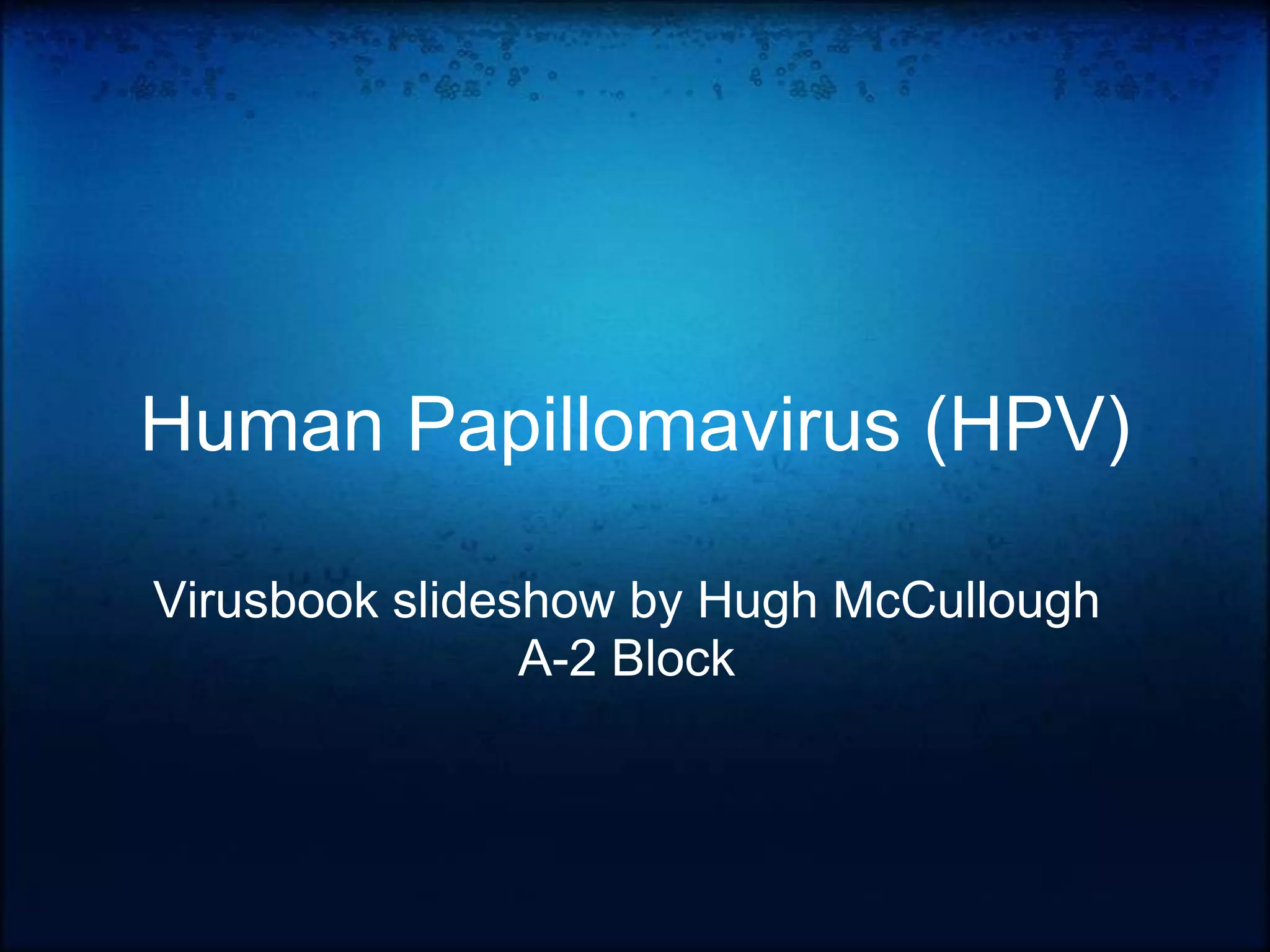 Human papillomavirus (hpv) | PPTX