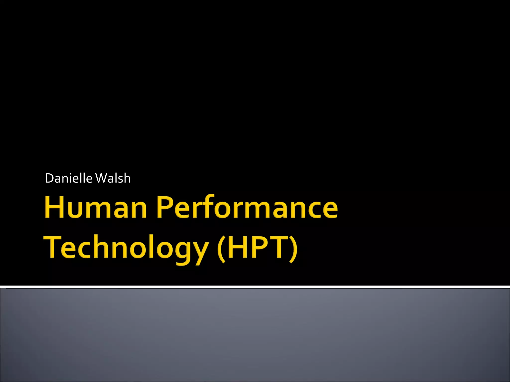 Human performance technology (hpt) | PPT | Computer Software and ...