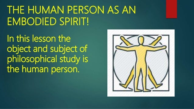 Human person as Embodied Spirit