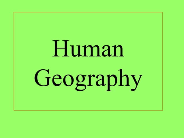 Humanphysicalgeography | PPT Humanphysicalgeography | PPT