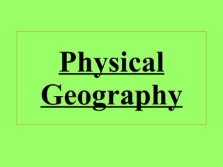 Human & Physical Geography | PPT