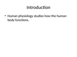 Introduction to Human Physiology Presentation | PPTX