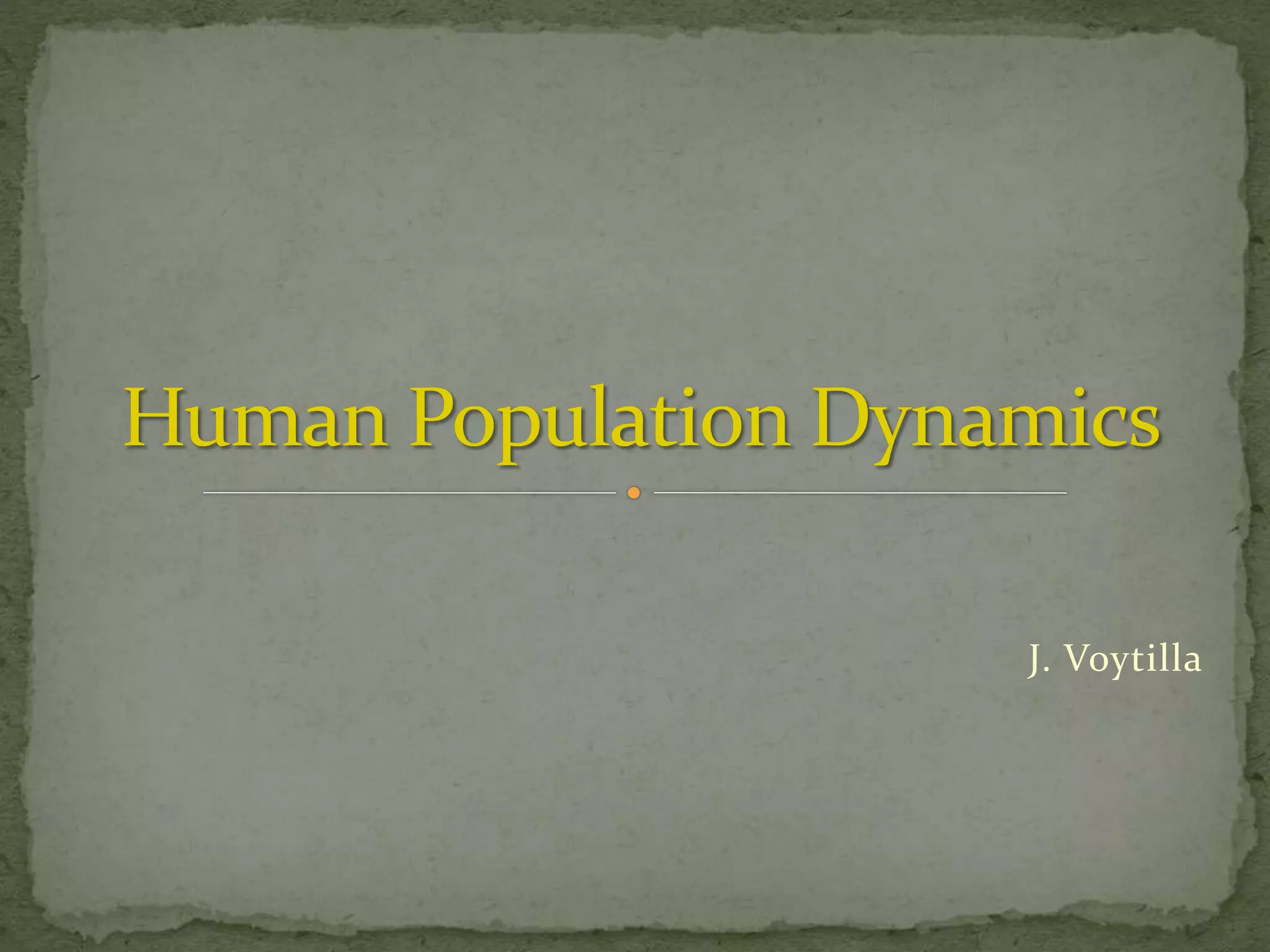 3.1 Human population dynamics | PPT