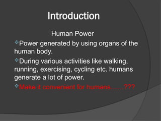 Human Power operated device presentation.ppt