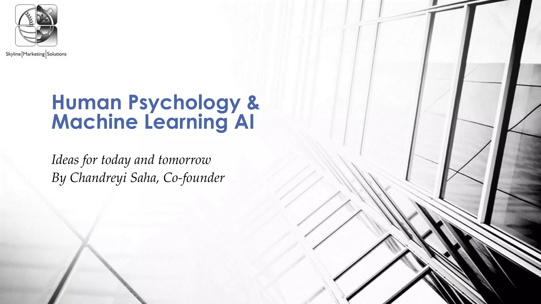 Human psychology & machine learning ai | PPT