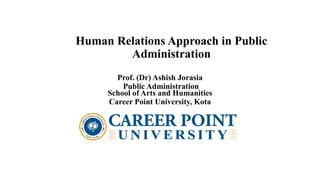 Human Relations Approach in Public Administration-PPT.pptx