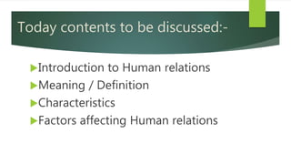 Human relations meaning, factors affecting | PPTX