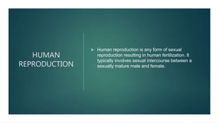 HUMAN REPRODUCTION | PPTX