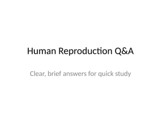 Human_Reproduction System docx p_QA.pptx