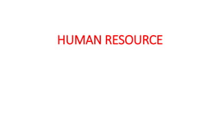 HUMAN RESOURCE DEFINITION,FUNCTION,MISSION,VISION,OBJECTIVES,PURPOSE ...