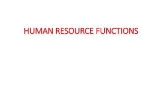 HUMAN RESOURCE DEFINITION,FUNCTION,MISSION,VISION,OBJECTIVES,PURPOSE ...