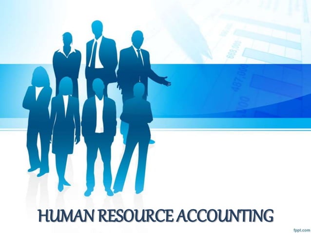 Human Resource Accounting | PPT
