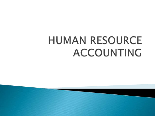 HUMAN RESOURCE ACCOUNTING.pptx