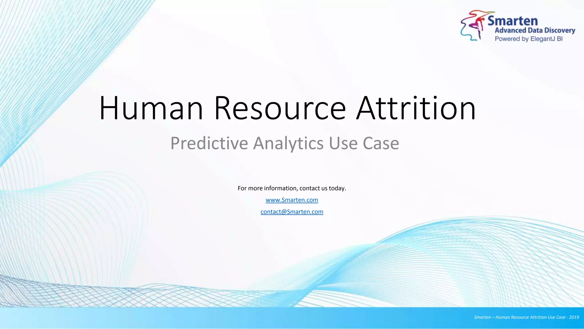 Human Resource Attrition Augmented Analytics Use Case - Smarten | PPTX