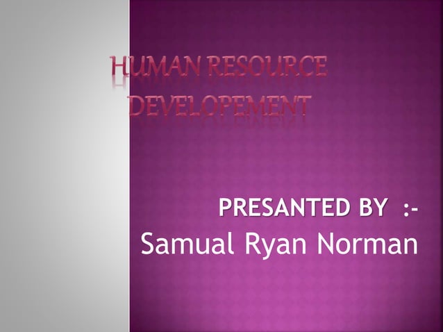 Human resource developement .. | PPTX