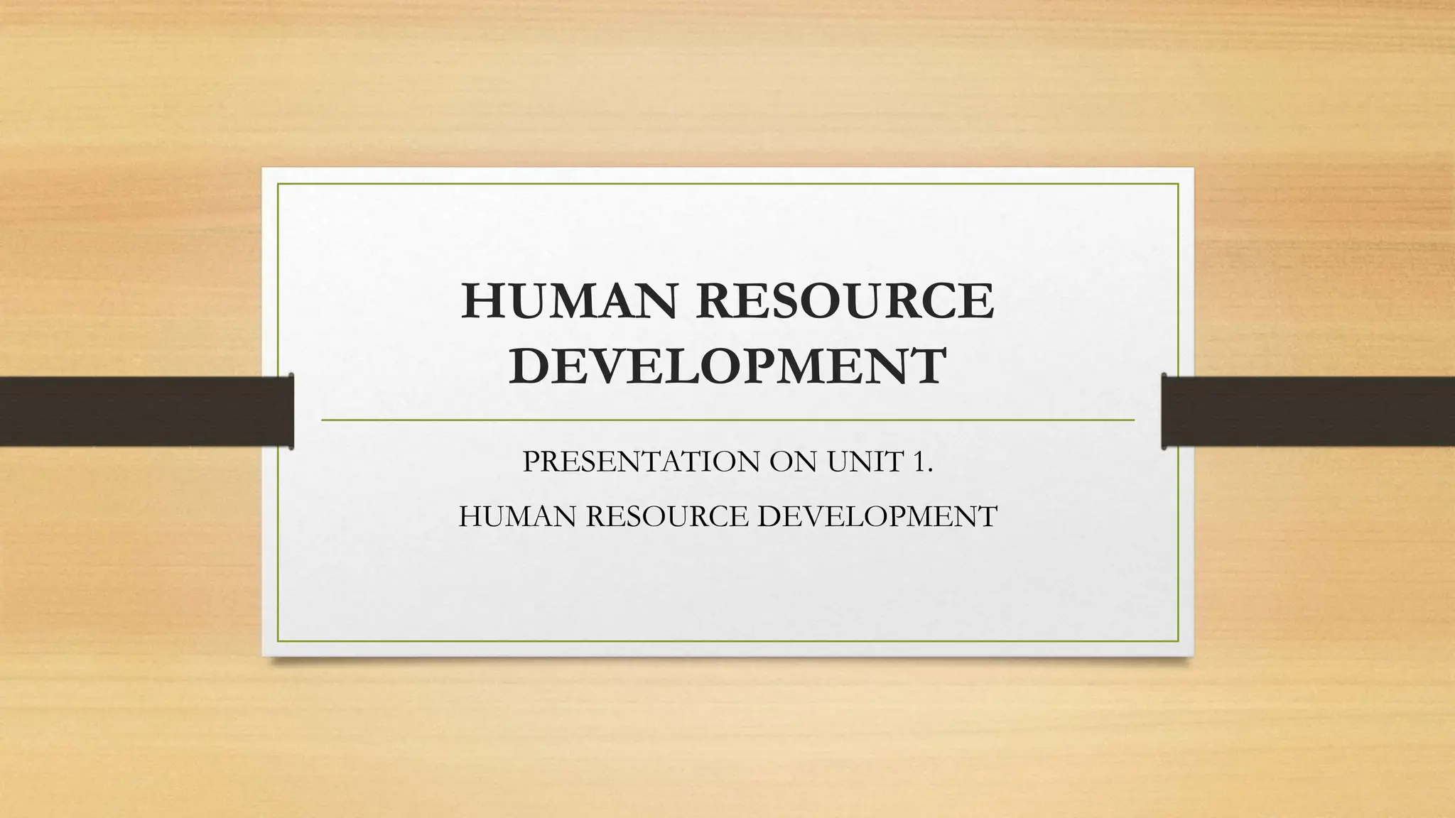 HUMAN RESOURCE DEVELOPMENT.Power point presentation | PPT
