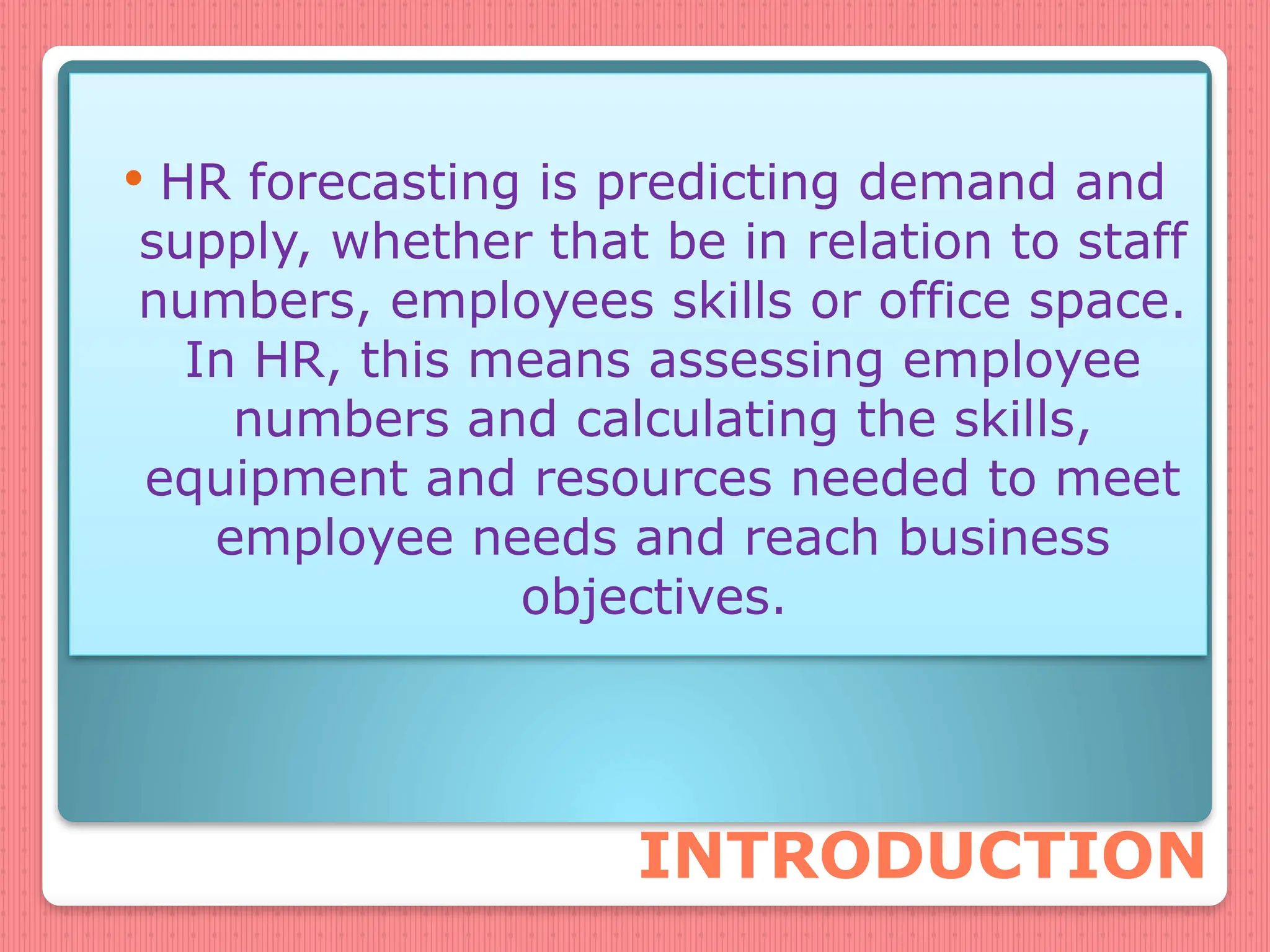 HUMAN RESOURCE FORECASTING IN HUMAN RESOURCE PLANNING.pptx