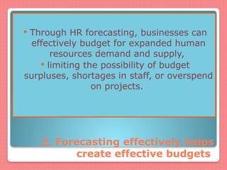 HUMAN RESOURCE FORECASTING IN HUMAN RESOURCE PLANNING.pptx