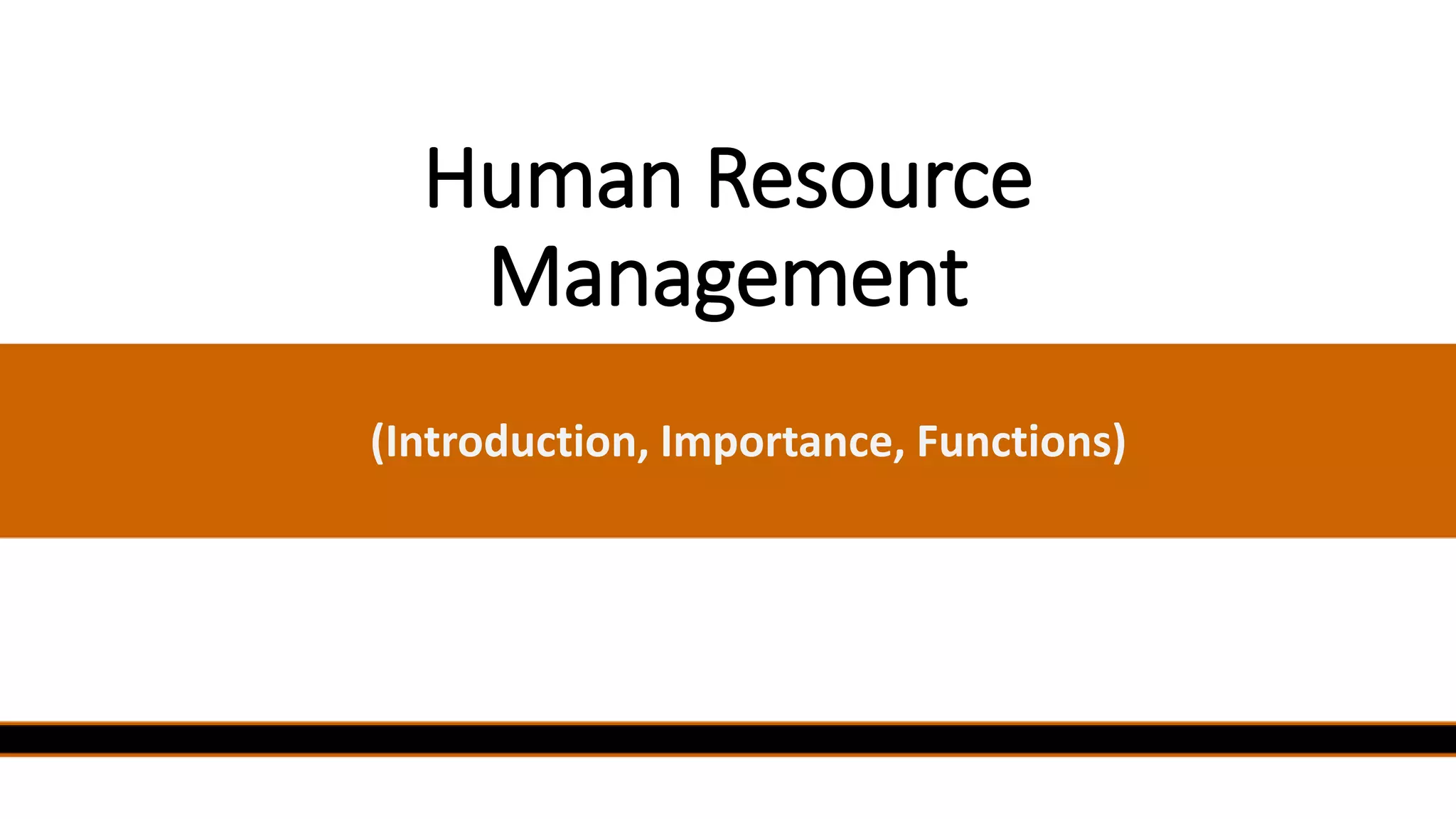 Introduction to Human Resource Management | PPTX