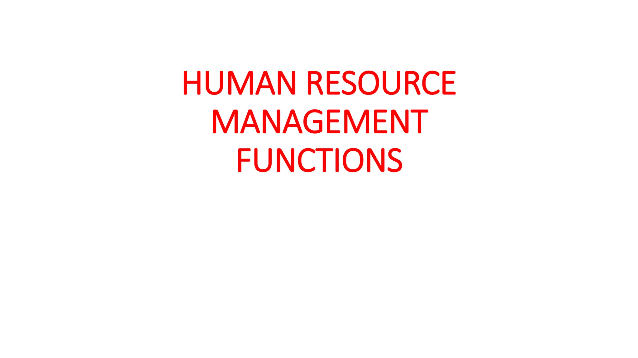 HUMAN RESOURCE MANAGEMENT FUNCTION.pptx