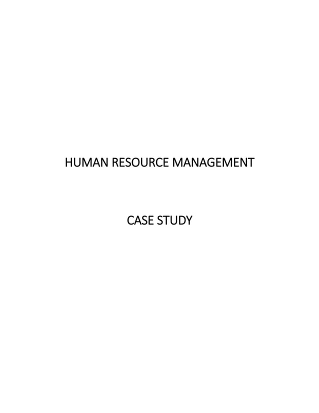 Human resource management case study | PDF | Human Resources | Business