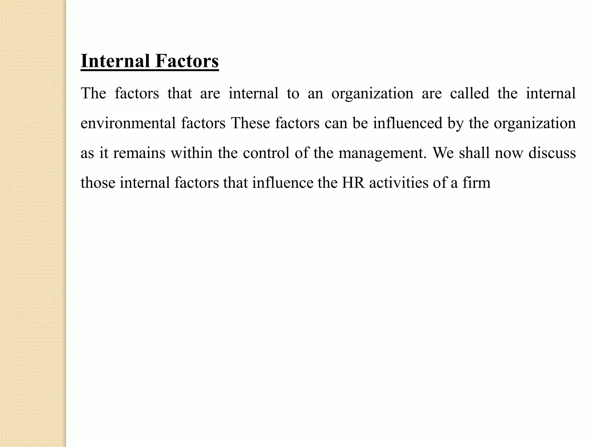 HUMAN RESOURCE MANAGEMENT EXTERNAL AND INTERNAL ENVIRONMENT | PPTX