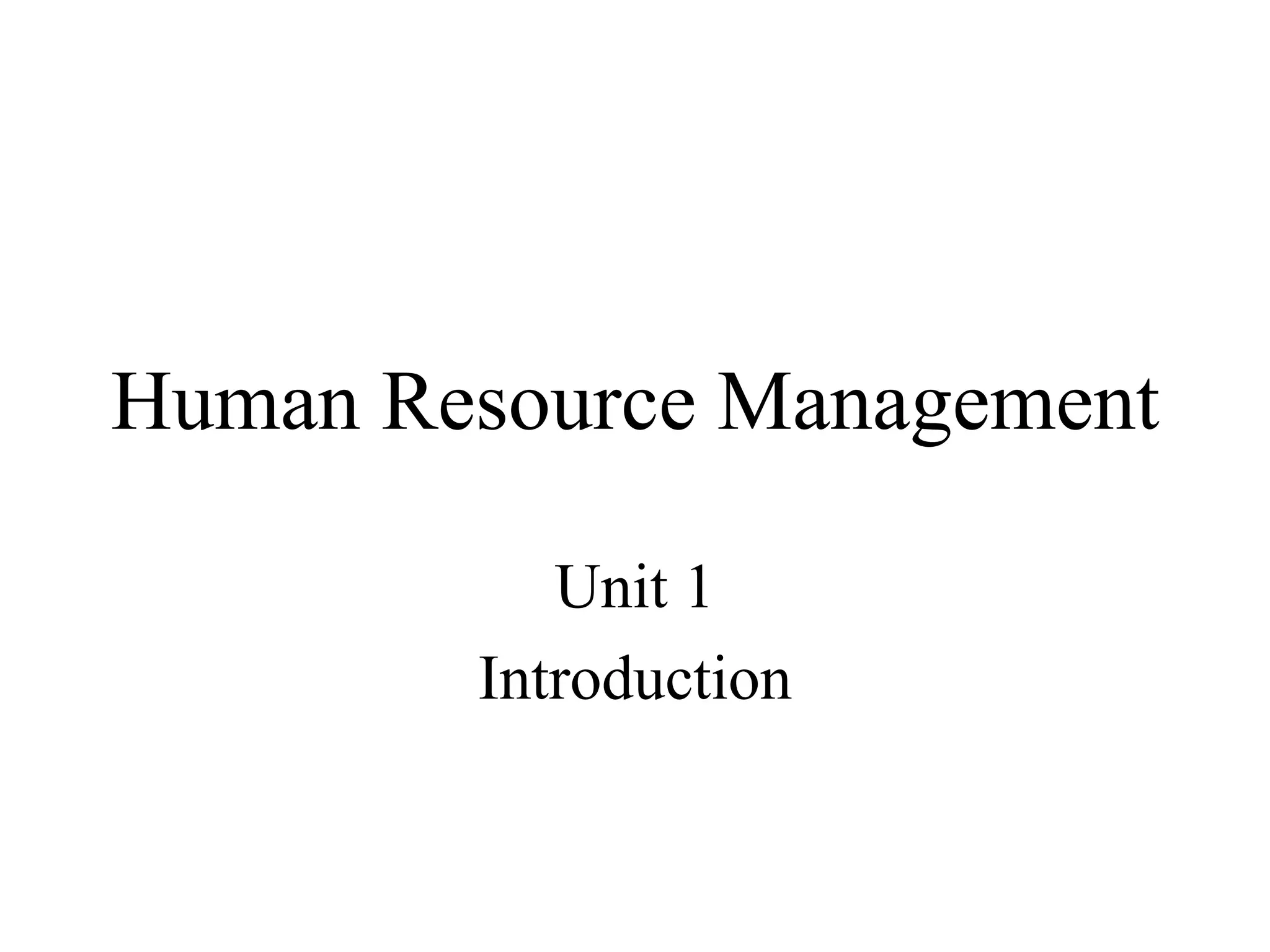 Human resource management unit 1 | PPTX