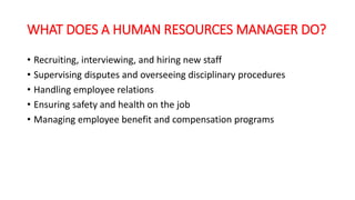 HUMAN RESOURCE MANAGER QUALITIES,SKILL,RESPONSIBILTY AND QUALIFICATION ...