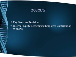 Pay Structure Decision | PPTX