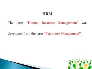 HumanResourceManagment india origin.pptx