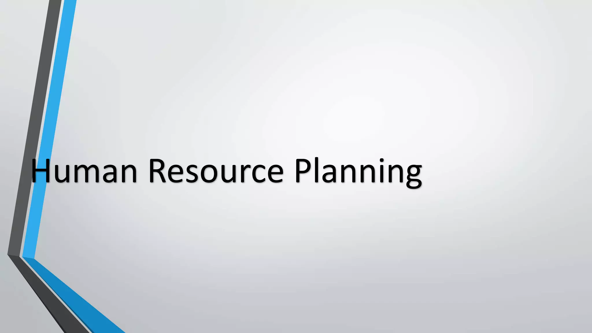 Human Resource Planning Ppt