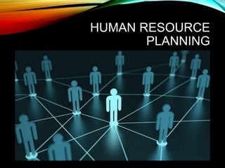 Human resource planning | PPTX