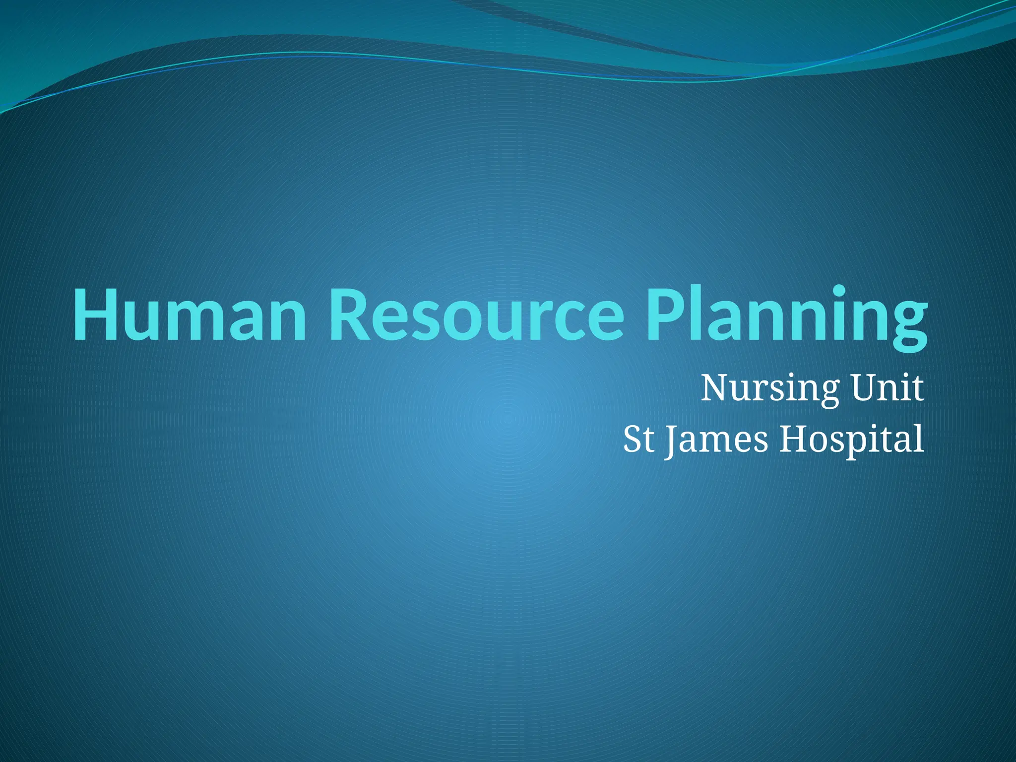 Human Resource Planning for a hospital example | PPTX