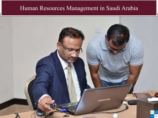 Human Resources Management in Saudi Arabia | PPSX
