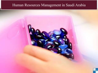 Human Resources Management in Saudi Arabia | PPSX