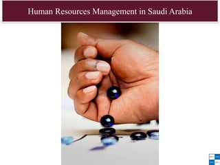 Human Resources Management in Saudi Arabia | PPSX