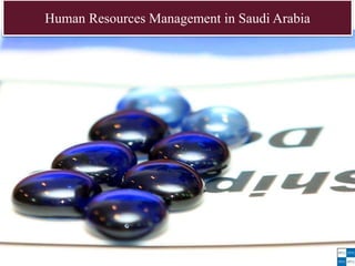 Human Resources Management in Saudi Arabia | PPT