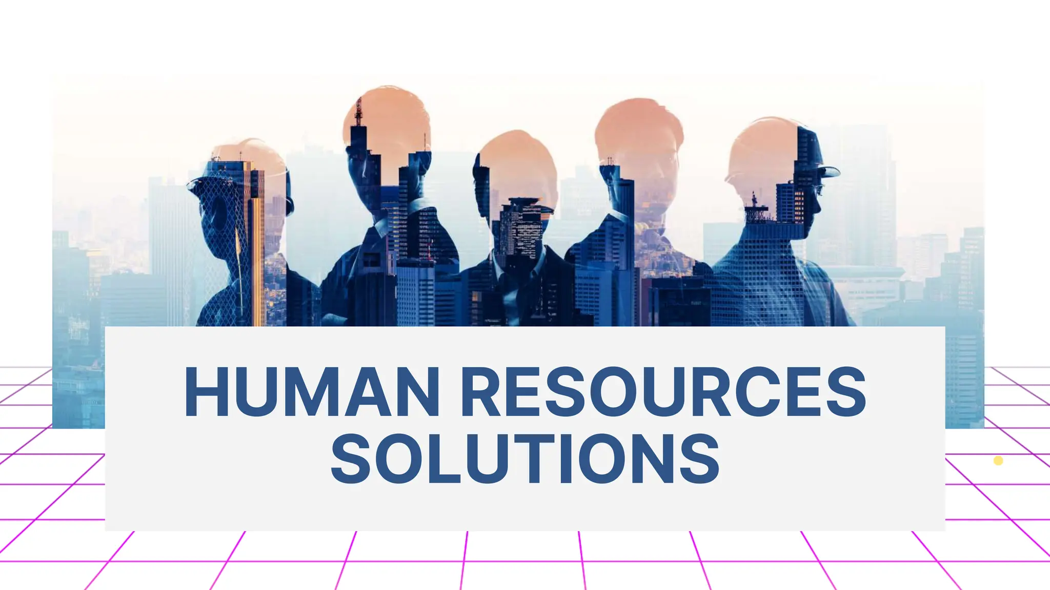 Human Resources Solutions Presentation.pptx | Human Resources | Business