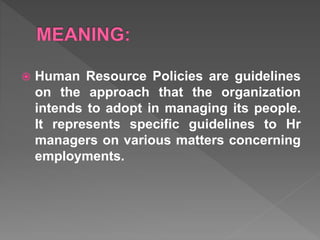 Human resourse policies | PPTX