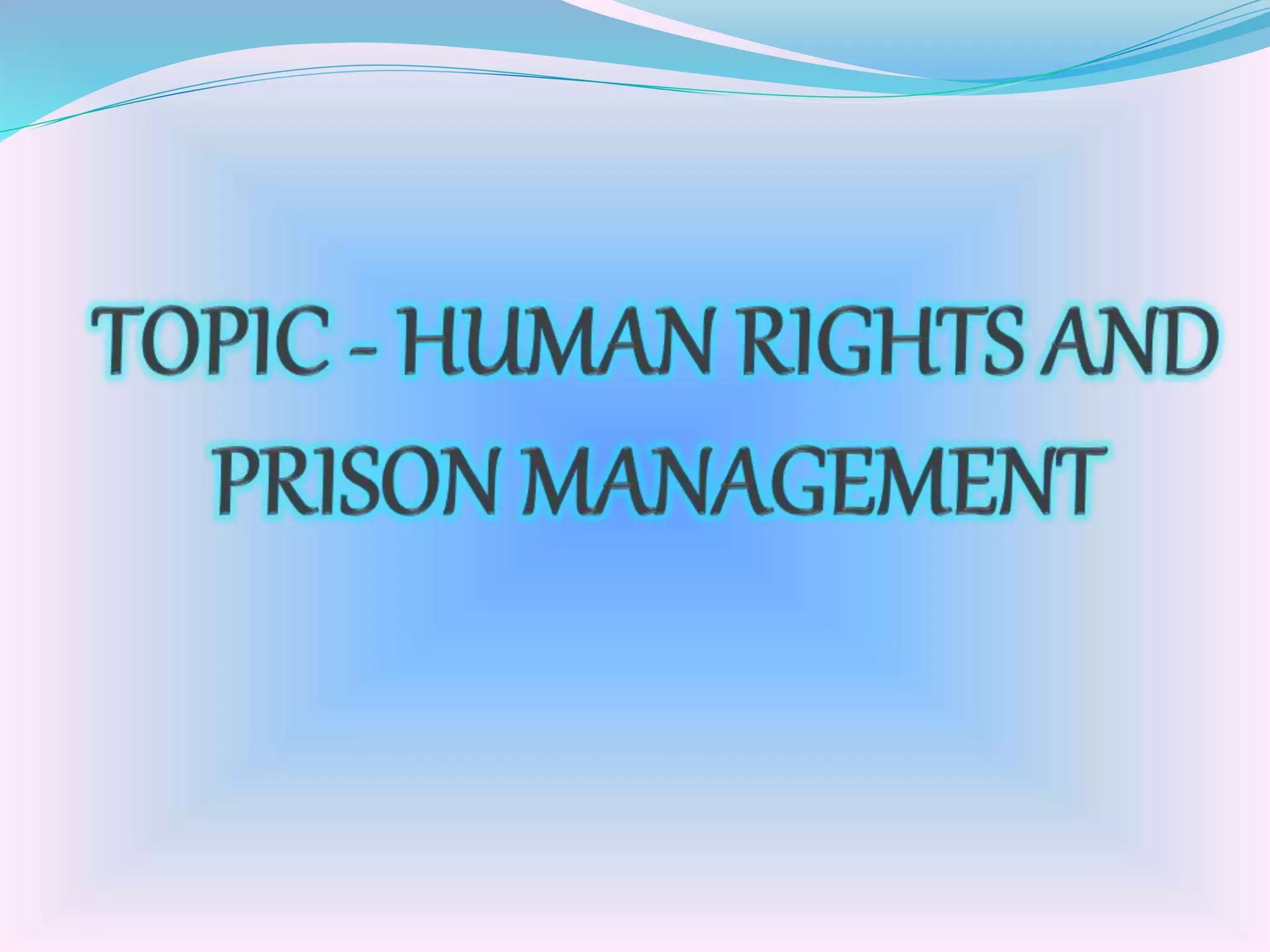 Human rights and prison management | PPT