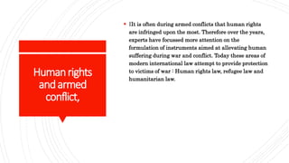 Human Rights During Armed Conflicts.pptx | War and Conflicts