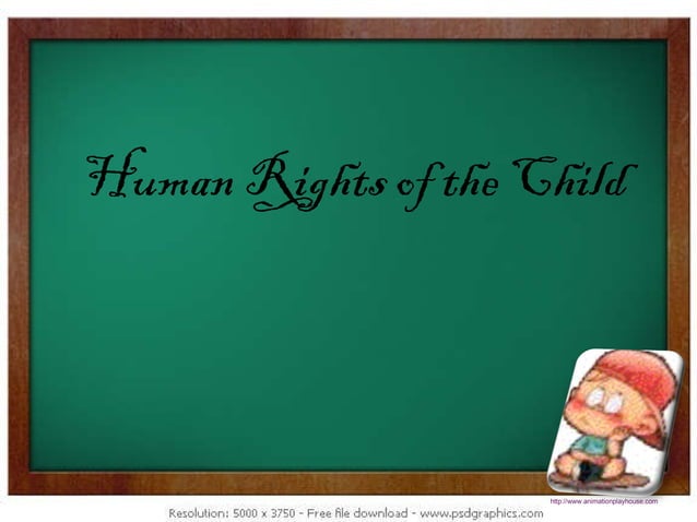 Human rights of the child | PPT | Family and Relationships
